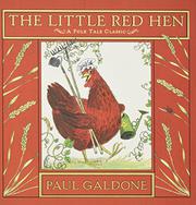 THE LITTLE RED HEN by Paul Galdone | Kirkus Reviews