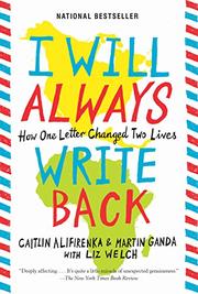 I WILL ALWAYS WRITE BACK by Caitlin Alifirenka , Martin Ganda , Liz ...
