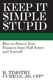 Keep It Simple Stupid by R. Timothy Curran | Kirkus Reviews
