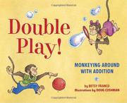 DOUBLE PLAY by Betsy Franco , Doug Cushman | Kirkus Reviews