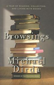 BROWSINGS by Michael Dirda | Kirkus Reviews