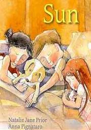 SUN by Natalie Jane Prior , Anna Pignataro | Kirkus Reviews