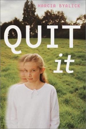 QUIT IT | Kirkus Reviews