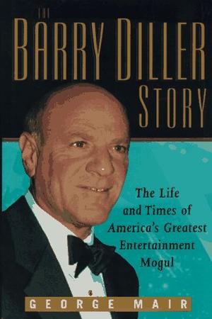 THE BARRY DILLER STORY | Kirkus Reviews