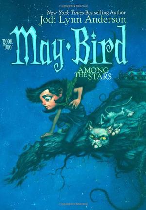MAY BIRD AMONG THE STARS | Kirkus Reviews