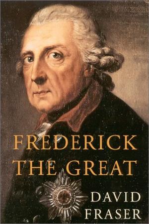 FREDERICK THE GREAT | Kirkus Reviews