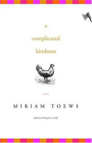 A COMPLICATED KINDNESS | Kirkus Reviews