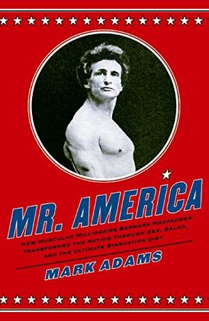 MR. AMERICA | Kirkus Reviews