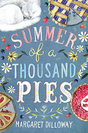 SUMMER OF A THOUSAND PIES | Kirkus Reviews