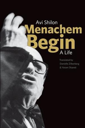 MENACHEM BEGIN | Kirkus Reviews