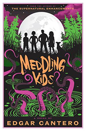 MEDDLING KIDS | Kirkus Reviews