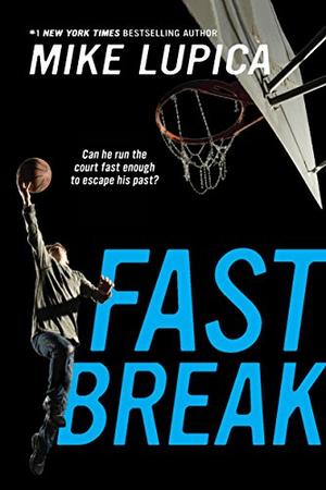 FAST BREAK | Kirkus Reviews