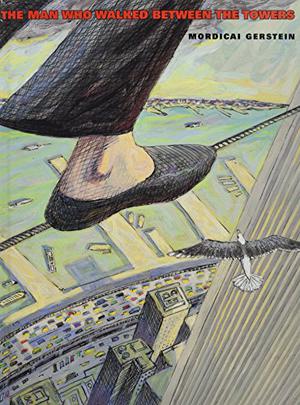 THE MAN WHO WALKED BETWEEN THE TOWERS | Kirkus Reviews