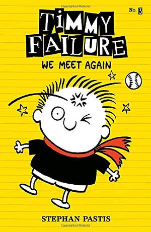 TIMMY FAILURE | Kirkus Reviews