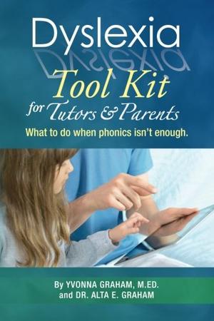 Dyslexia Tool Kit for Tutors and Parents | Kirkus Reviews