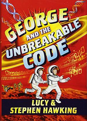 GEORGE AND THE UNBREAKABLE CODE | Kirkus Reviews