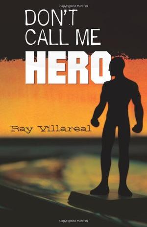 DON'T CALL ME HERO | Kirkus Reviews