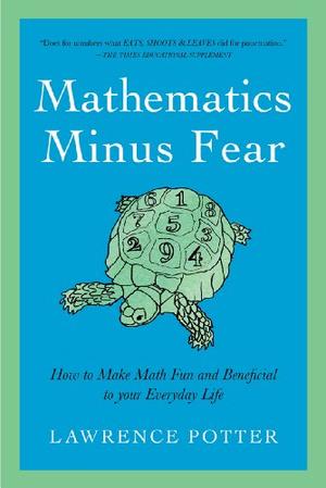 MATHEMATICS MINUS FEAR | Kirkus Reviews