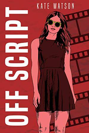OFF SCRIPT | Kirkus Reviews