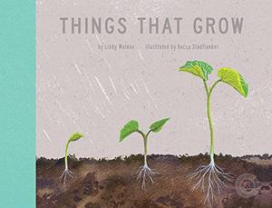 THINGS THAT GROW | Kirkus Reviews