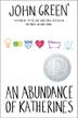 AN ABUNDANCE OF KATHERINES by John Green | Kirkus Reviews