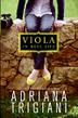 VIOLA IN REEL LIFE by Adriana Trigiani | Kirkus Reviews