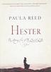 HESTER by Paula Reed | Kirkus Reviews