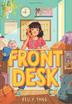 FRONT DESK by Kelly Yang | Kirkus Reviews