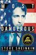 MOST DANGEROUS by Steve Sheinkin | Kirkus Reviews